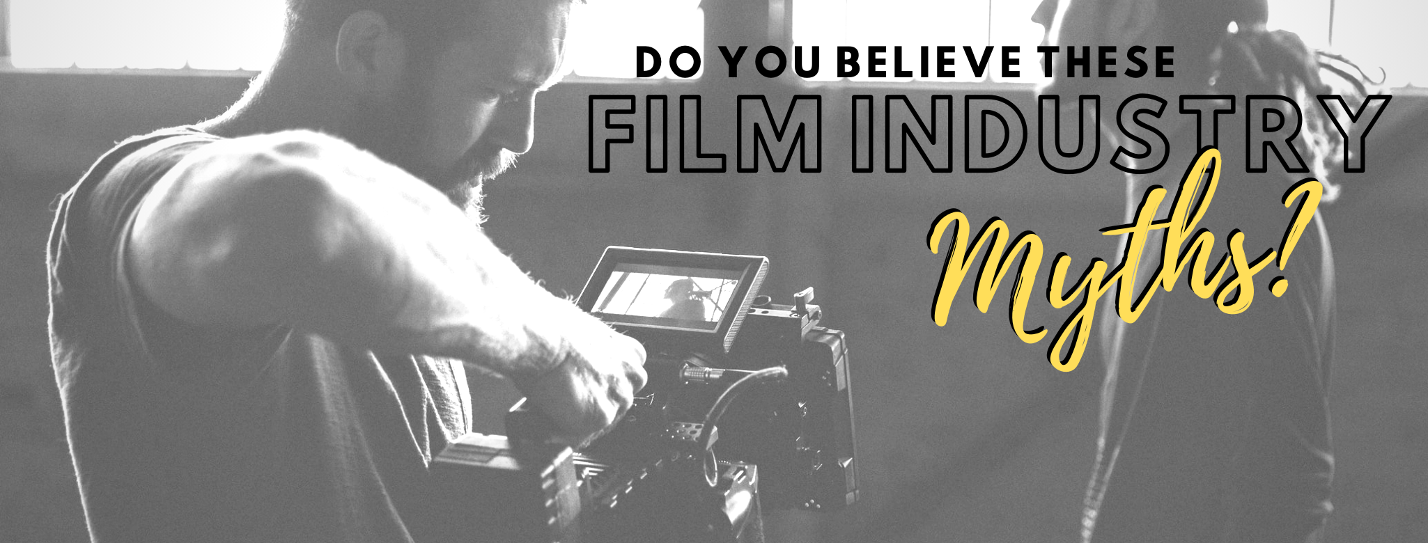 Do you still believe these outrageous film industry myths? – Betsy the ...